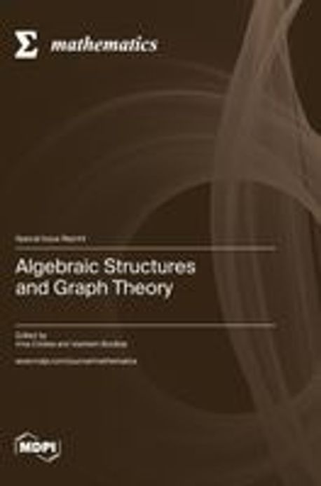 Algebraic Structures and Graph Theory | Cristea, Irina - 교보문고
