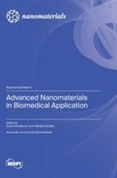 Advanced Nanomaterials in Biomedical Application | Kaluđerovic, Goran - 교보문고