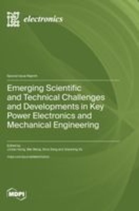Emerging Scientific and Technical Challenges and Developments in Key Power Electronics and ...
