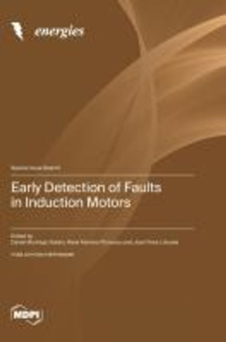 Early Detection of Faults in Induction Motors | Morinigo-Sotelo, Daniel ...