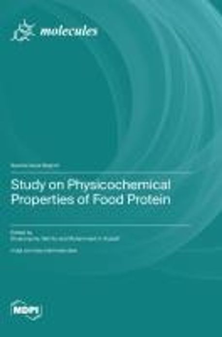 Study on Physicochemical Properties of Food Protein | He, Shudong - 교보문고