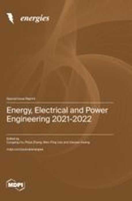 Energy, Electrical and Power Engineering 2021-2022 | Hu, Cungang - 교보문고