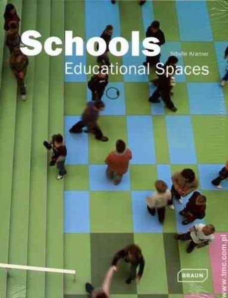 Schools : Educational Spaces | Kramer, Sibylle - 교보문고