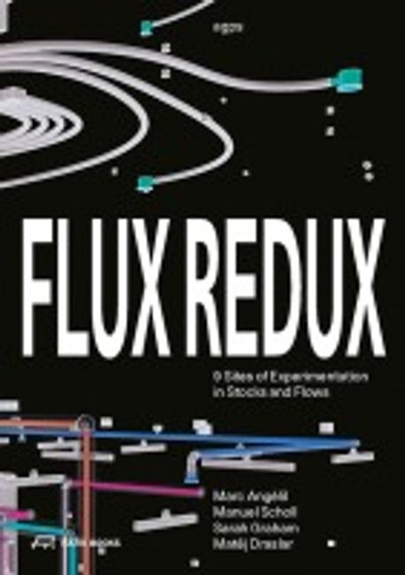 Flux Redux | Angelil, Marc - 교보문고