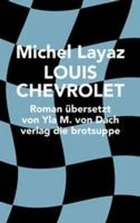 LOUIS CHEVROLET | Layaz, Michel - 교보문고