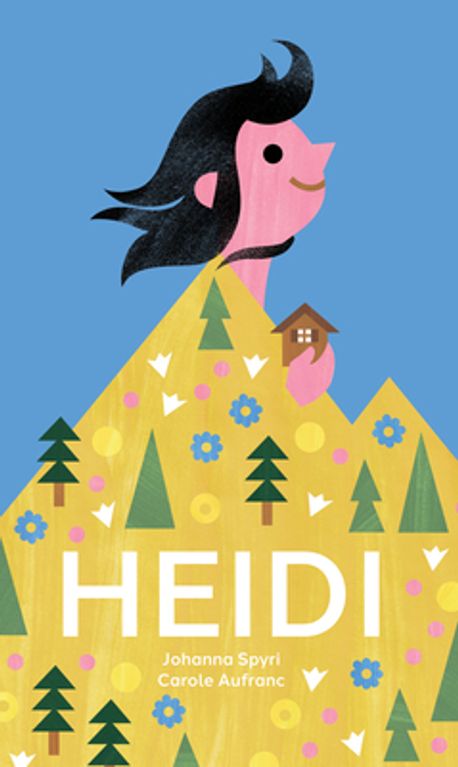 Heidi | Spyri, Johanna - 교보문고