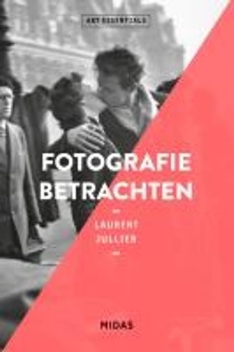Fotografie betrachten (ART ESSENTIALS) | Jullier, Laurent - 교보문고
