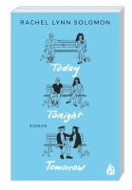 Today, Tonight, Tomorrow | Solomon, Rachel Lynn - 교보문고