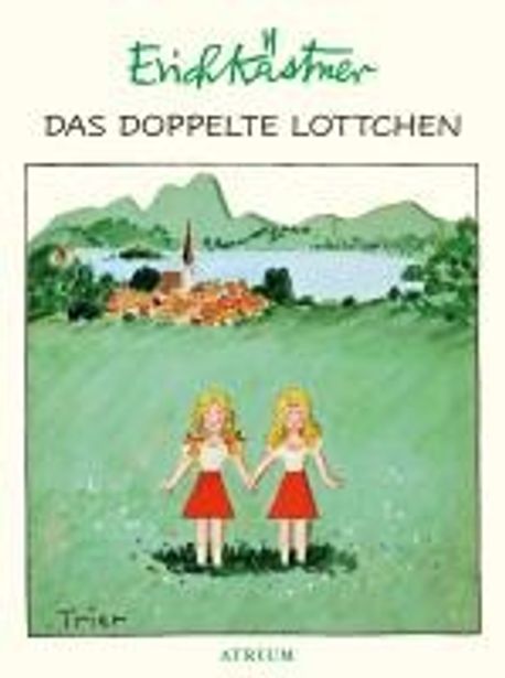 Das doppelte Lottchen | Kaestner, Erich - 교보문고