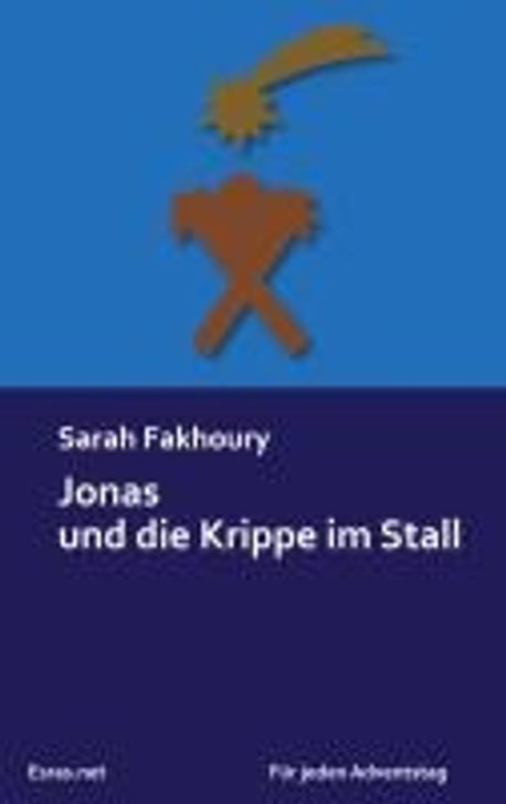 Jonas und die Krippe im Stall | Fakhoury, Sarah - 교보문고