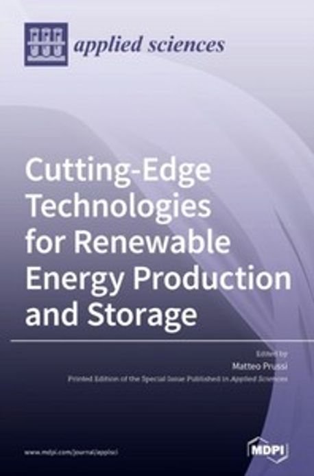 Cutting-Edge Technologies for Renewable Energy Production and Storage ...