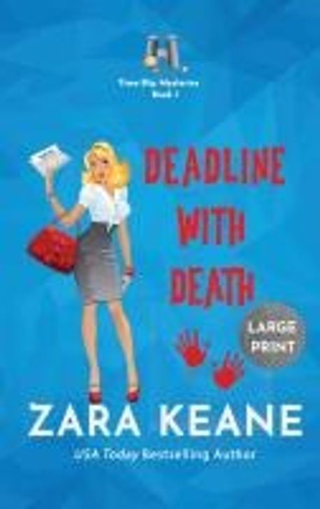 Deadline with Death (Time-Slip Mysteries, Book 1) | Keane, Zara - 교보문고