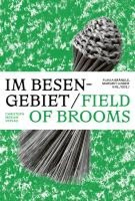 Im Besengebiet / Field of Brooms | Braendle, Flavia - 교보문고