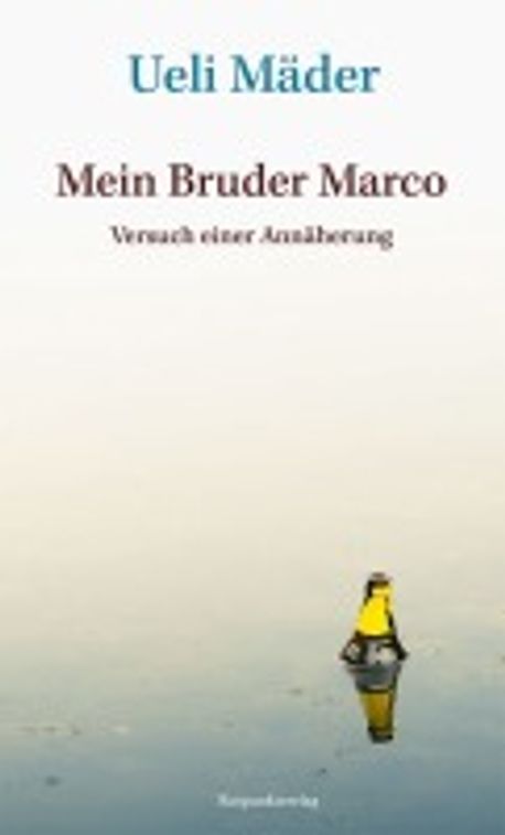 Mein Bruder Marco | Maeder, Ueli - 교보문고