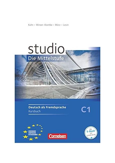 Studio D - Die Mittelstufe : Kurs- Und Ubungsbuch C1 | Bettermann ...