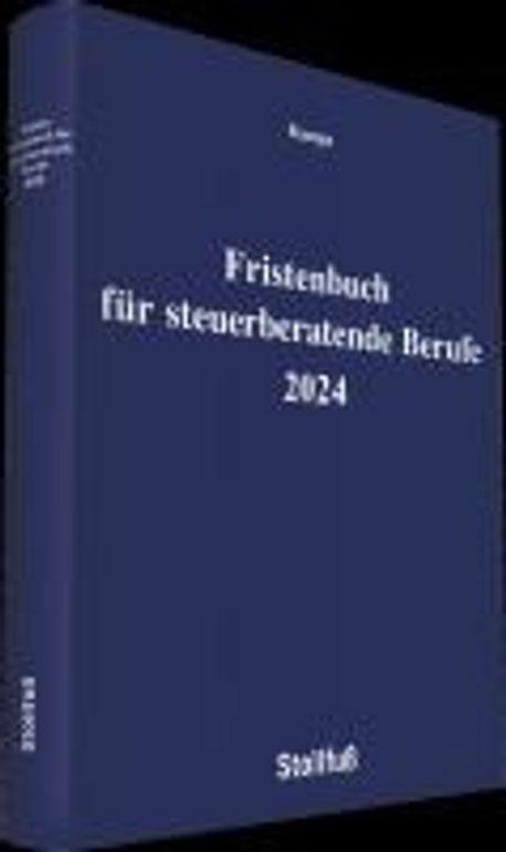 Fristenbuch fuer steuerberatende Berufe 2024 | Kamps, Heinz-Willi - 교보문고