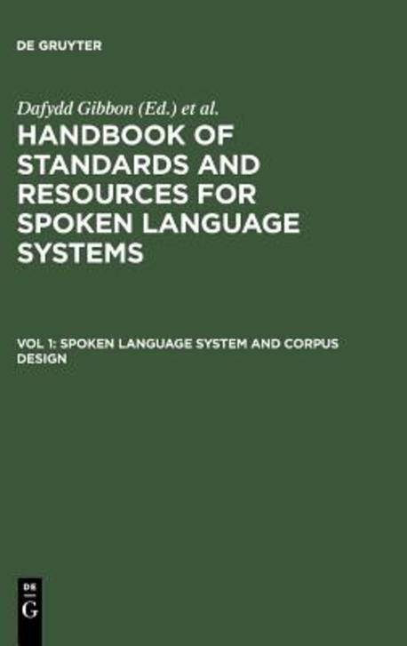 Spoken Language System and Corpus Design | Gibbon, Dafydd - 교보문고