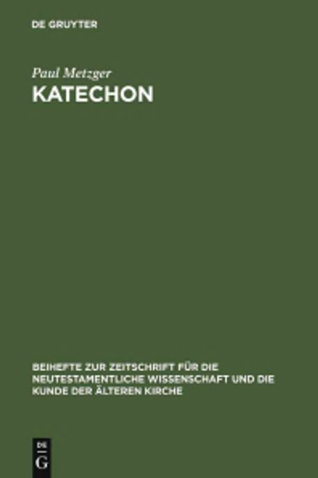 Katechon = Katechon | Metzger, Paul - 교보문고