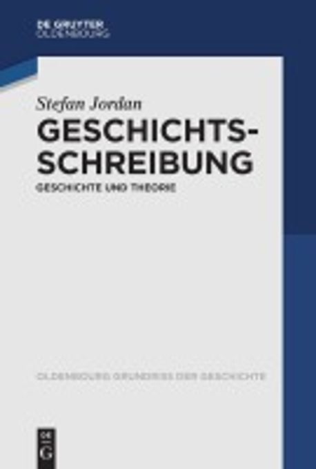 Geschichtsschreibung | Jordan, Stefan - 교보문고