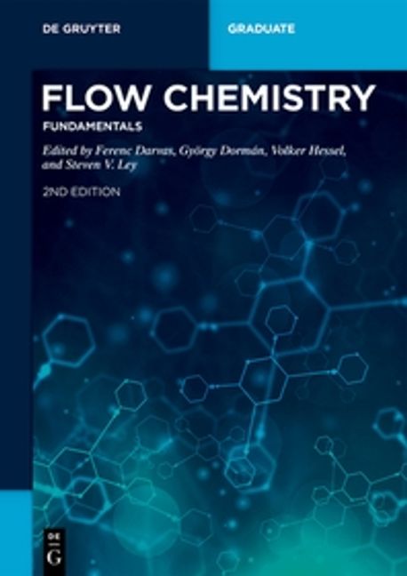 Flow Chemistry - Fundamentals | Ferenc Darvas - 교보문고