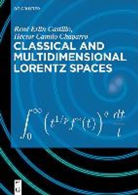 Classical and Multidimensional Lorentz Spaces | Rene Erlin Castillo - 교보문고