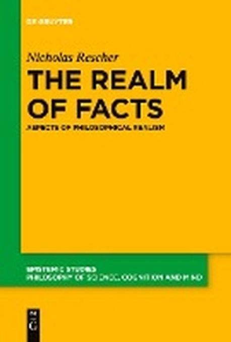 The Realm of Facts | Rescher, Nicholas - 교보문고