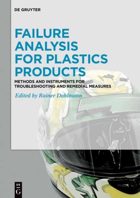 Failure Analysis for Plastics Products | Dahlmann, Rainer - 교보문고