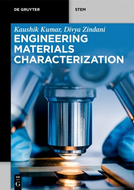 Engineering Materials Characterization | Kumar, Kaushik - 교보문고