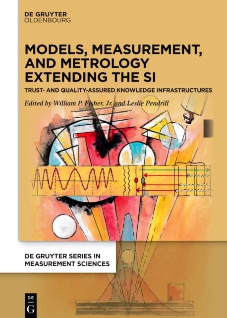 Models, Measurement, and Metrology Extending the Si | Fisher Jr ...