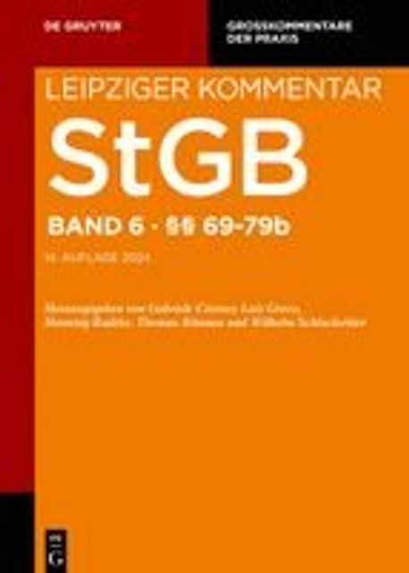Strafgesetzbuch. Leipziger Kommentar. StgB §§ 69-79b | Cirener ...