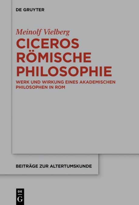 Ciceros roemische Philosophie | Vielberg, Meinolf - 교보문고