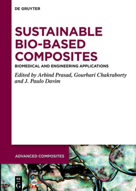 Sustainable Bio-Based Composites | Prasad, Arbind - 교보문고