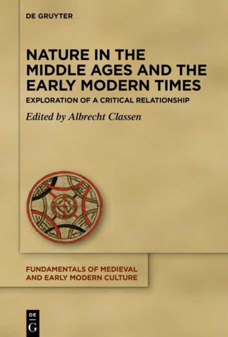 Nature in the Middle Ages and the Early Modern Times | Classen ...