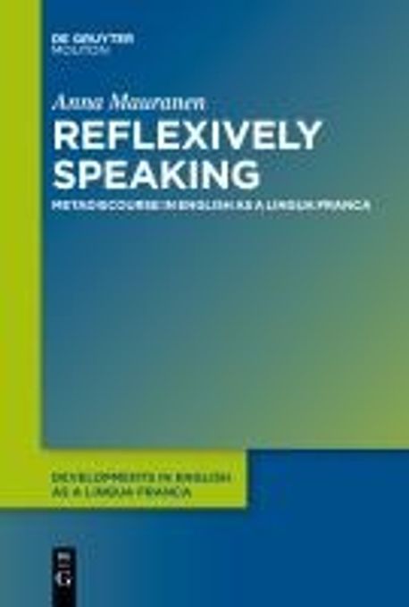 Reflexively Speaking | Mauranen, Anna - 교보문고