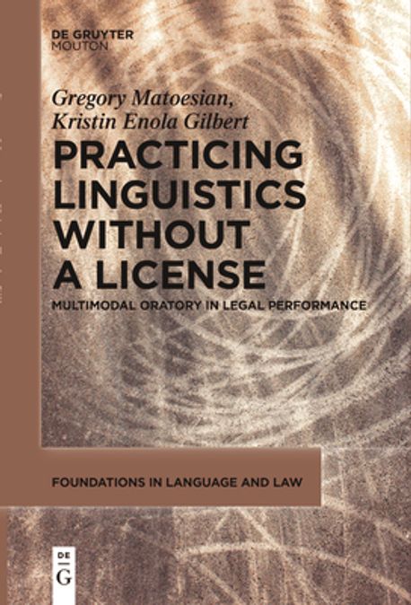 Practicing Linguistics Without a License | Gilbert, Kristin Enola - 교보문고