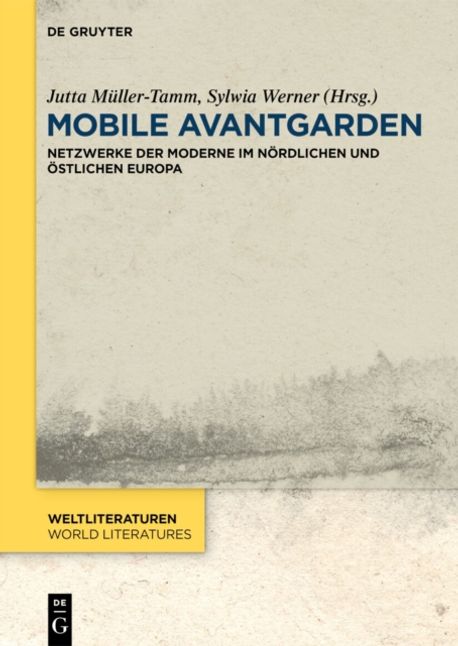Mobile Avantgarden | Mueller-Tamm, Jutta - 교보문고