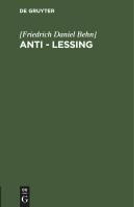 Anti - Lessing | Behn], [Friedrich Daniel - 교보문고