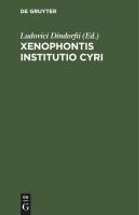 Xenophontis Institutio Cyri | Dindorfii, Ludovici - 교보문고