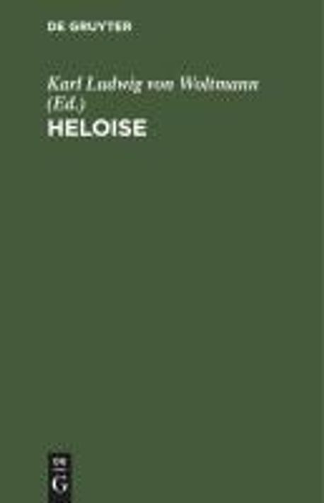 Heloise | Woltmann, Karl Ludwig von - 교보문고