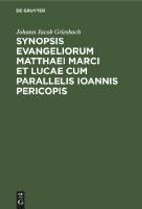 Synopsis Evangeliorum Matthaei Marci Et Lucae Cum Parallelis Ioannis ...