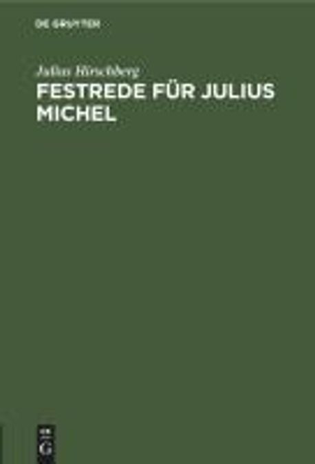 Festrede fuer Julius Michel | Hirschberg, Julius - 교보문고