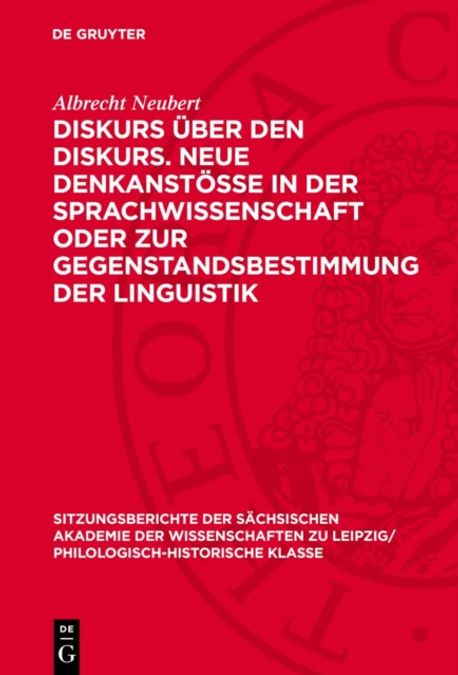 Diskurs ueber den Diskurs. Neue Denkanstoesse in der Sprachwissenschaft ...