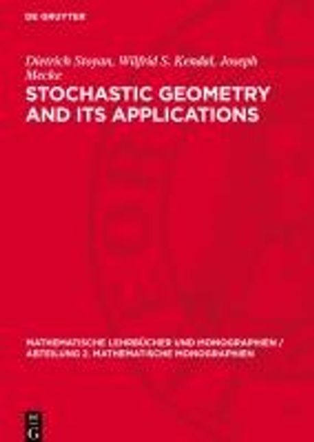 Stochastic Geometry and Its Applications | Stoyan, Dietrich - 교보문고