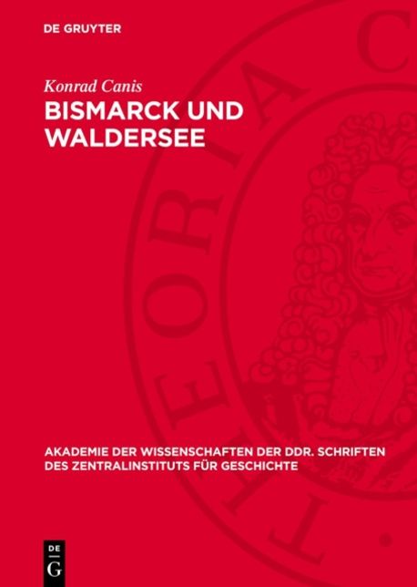 Bismarck und Waldersee | Canis, Konrad - 교보문고