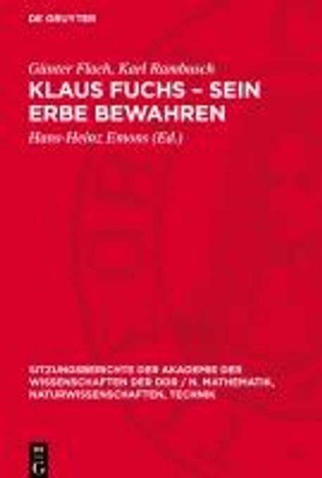 Klaus Fuchs ? Sein Erbe bewahren | Flach, Guenter - 교보문고