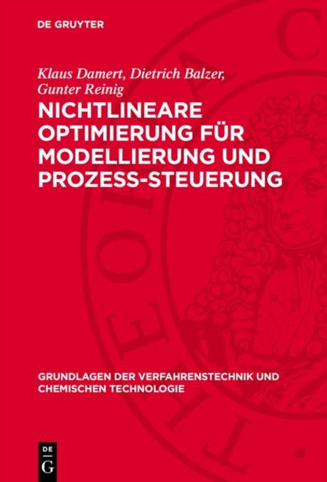 Nichtlineare Optimierung fuer Modellierung und Prozess-Steuerung ...