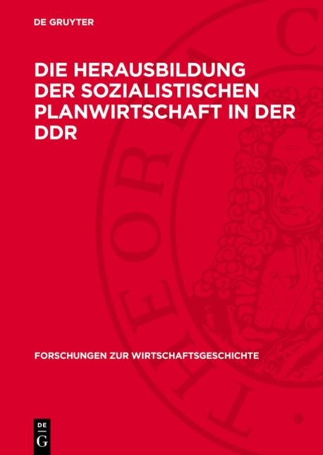 Die Herausbildung Der Sozialistischen Planwirtschaft in Der DDR ...