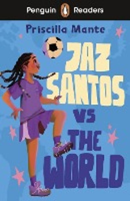 Jaz Santoz vs the World | Mante, Priscilla - 교보문고