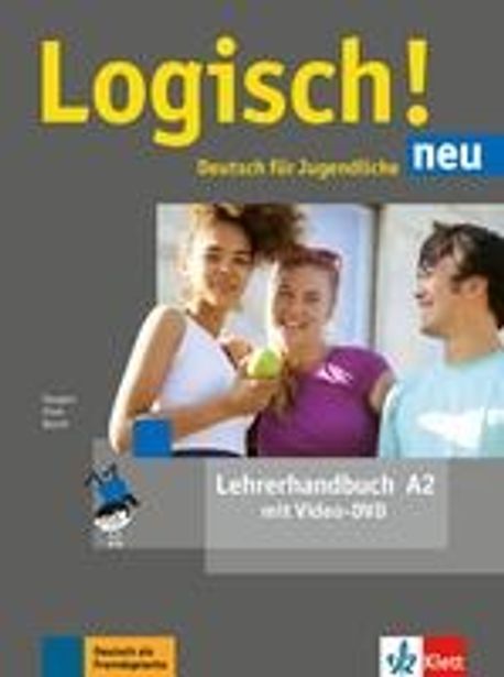 Logisch! neu A2. Lehrerhandbuch mit Video-DVD | Dengler, Stefanie - 교보문고