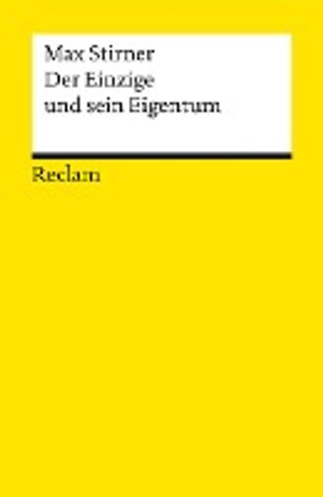 Der Einzige und sein Eigentum | Stirner, Max - 교보문고